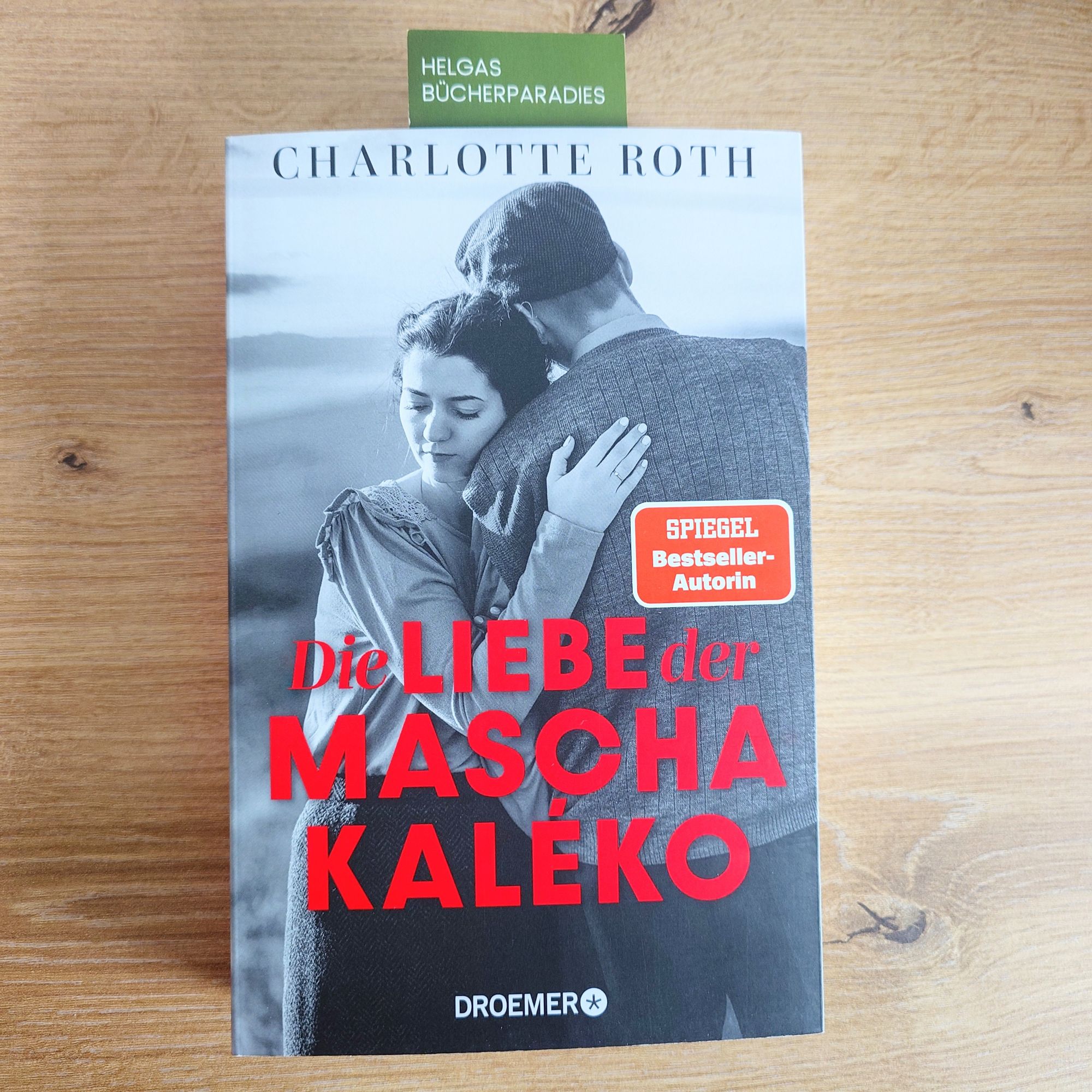 Roth Charlotte 📖 Die Liebe der Mascha Kaléko – Helgas Bücherparadies